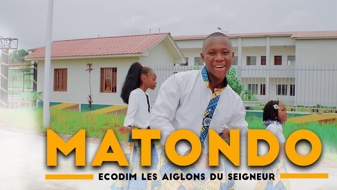 LES AIGLONS DU SEIGNEUR – MATONDO (clip officiel) 2024 -MINISTÈRE DU ...