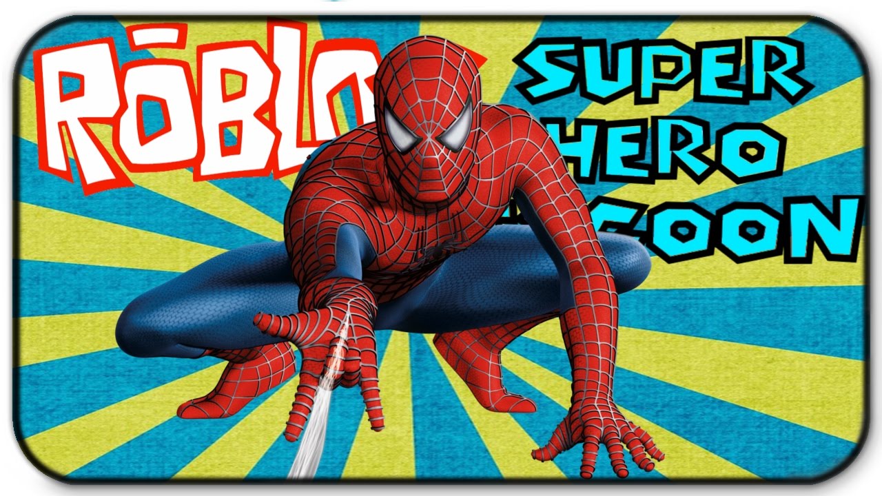 Roblox Super Hero Tycoon - Am I Glitching The Game - Spiderman Gameplay ...