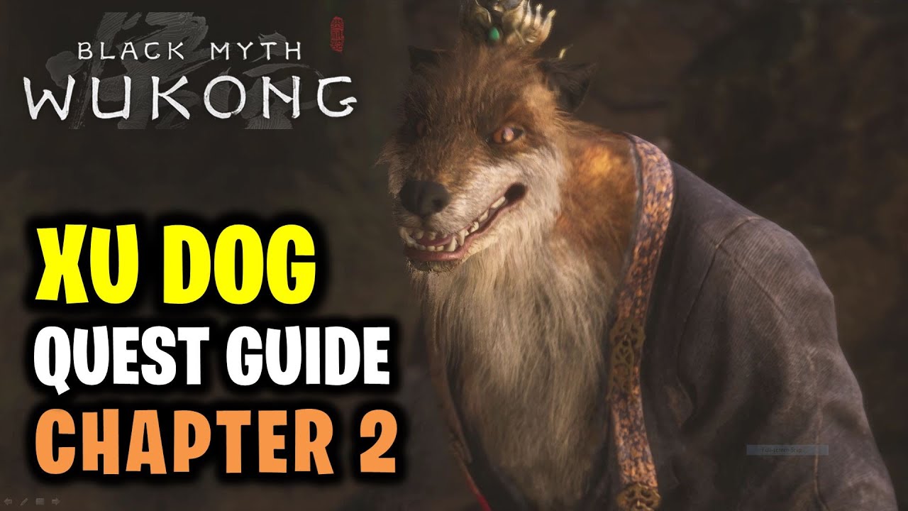 Chapter 2: Xu Dog Quest Guide | Black Myth Wukong - YouTube