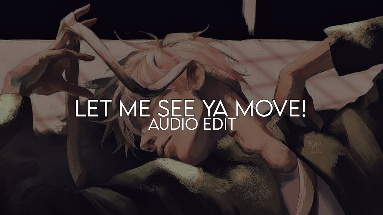 let me see ya move! - lumi athena & cade clair (edit audio) - YouTube