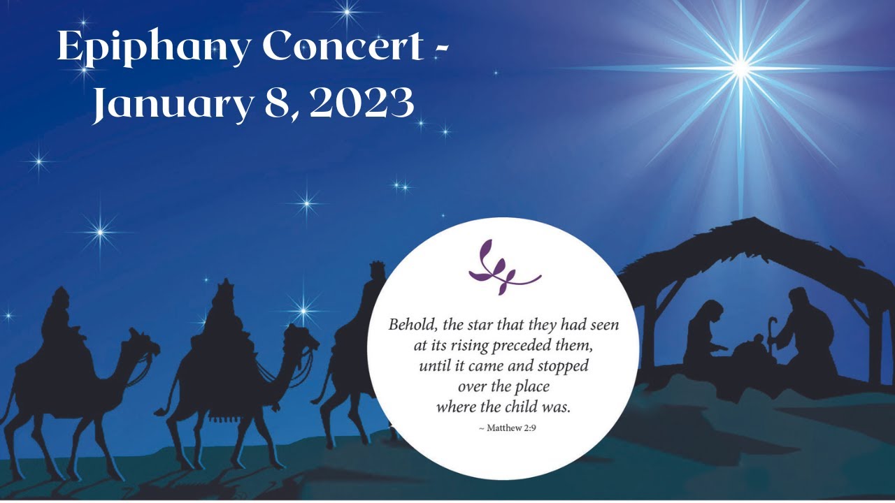 Epiphany Concert January 8, 2023 3pm - YouTube