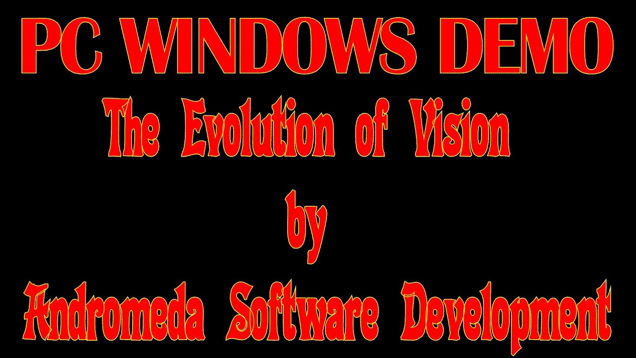 PC WINDOWS demo 🔵 The Evolution of Vision by Andromeda Software Development - 4K 🔴 - YouTube