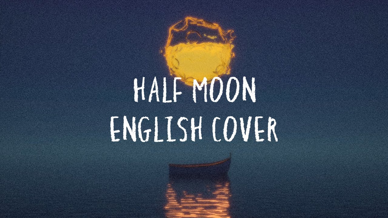 ENGLISH COVER | DEAN // D (HALF MOON) - YouTube
