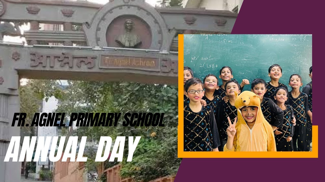 Fr.Agnel Primary School Annual Day Full Video 2023 Bandra Mr_Shahvloger ...