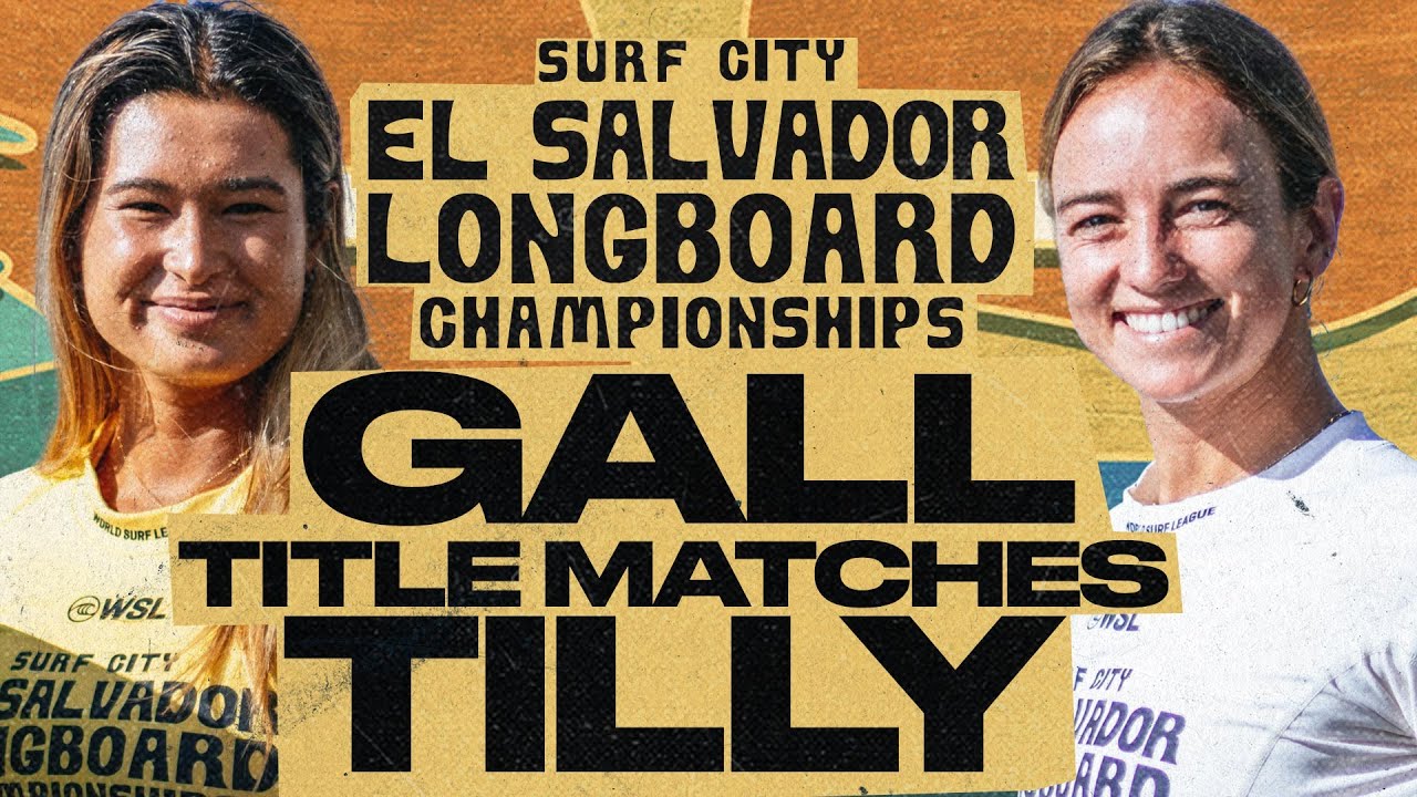 Rachael Tilly vs Avalon Gall | Surf City El Salvador Longboard ...