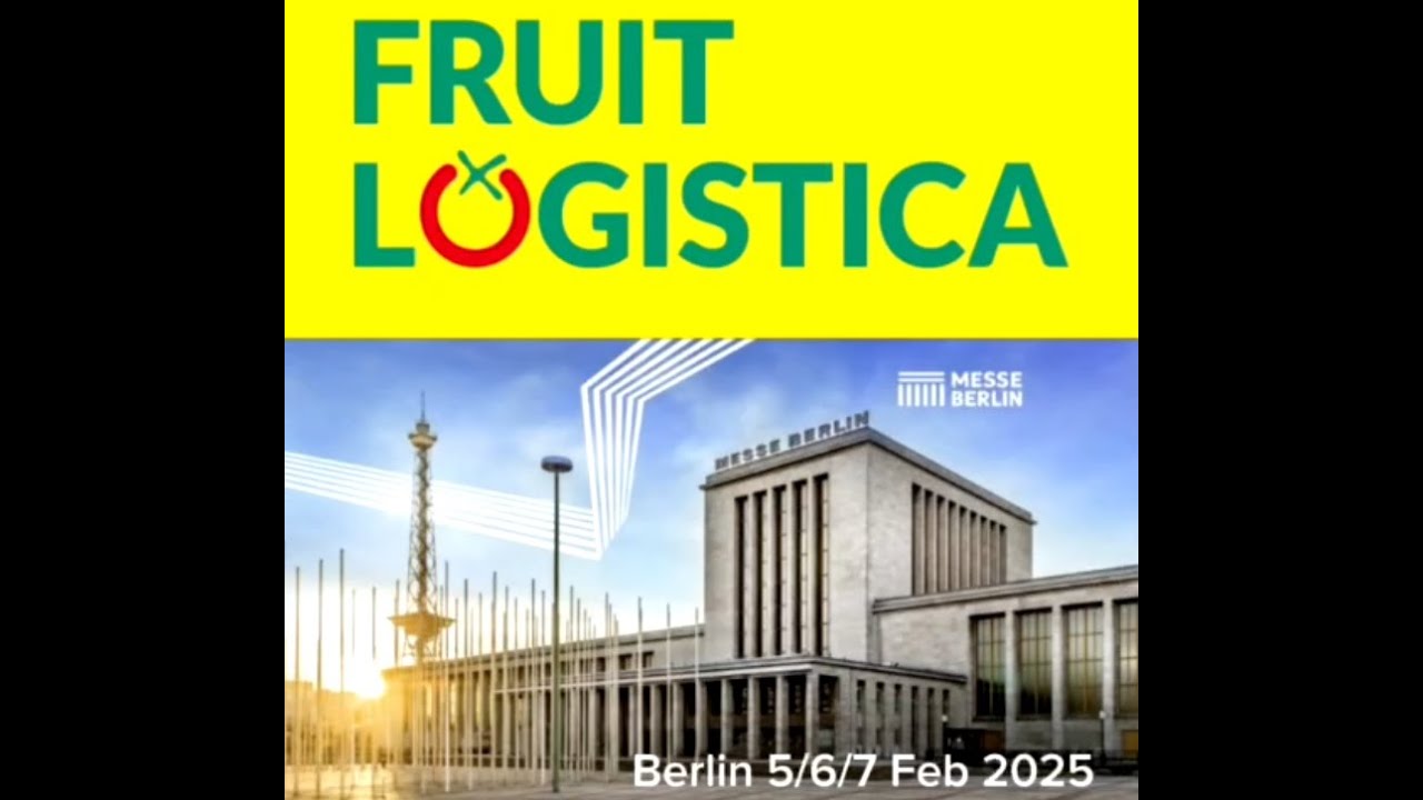 FRUIT LOGISTICA - BERLIN 2025 - YouTube