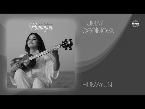 Humay Qədimova — Humayun (Rəsmi Audio)