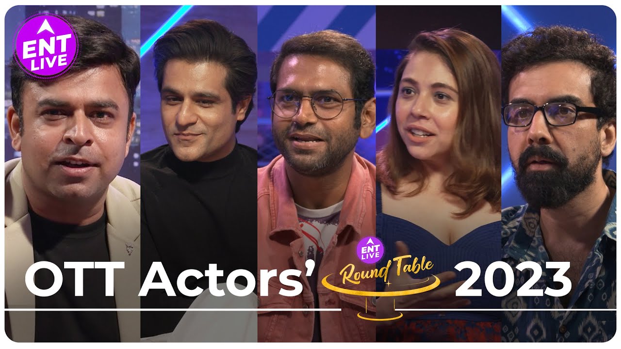 ENT LIVE OTT Round Table 2023 With Sharib Hashmi, Sunny Hinduja, Naveen ...