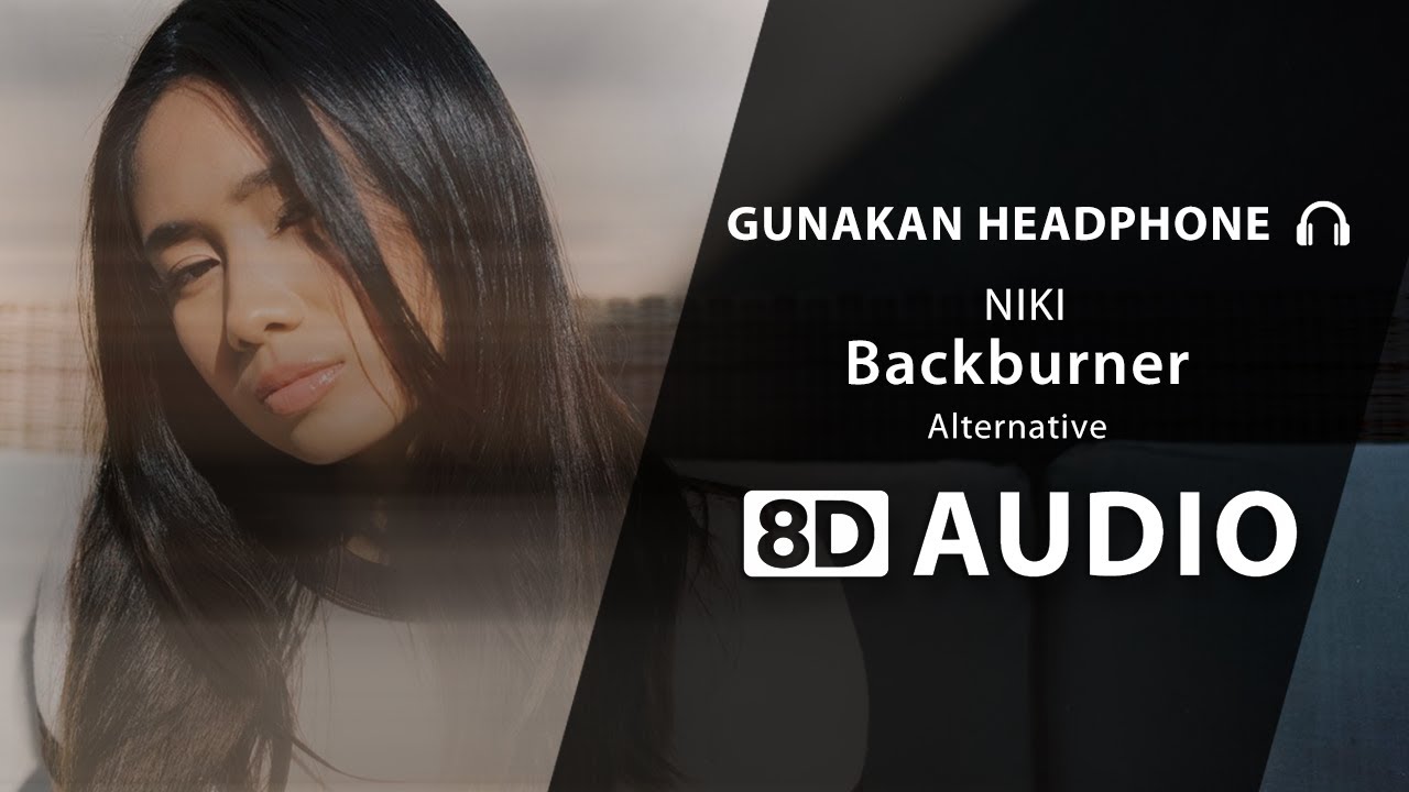 NIKI - Backburner (8D Audio) 🎧 - YouTube