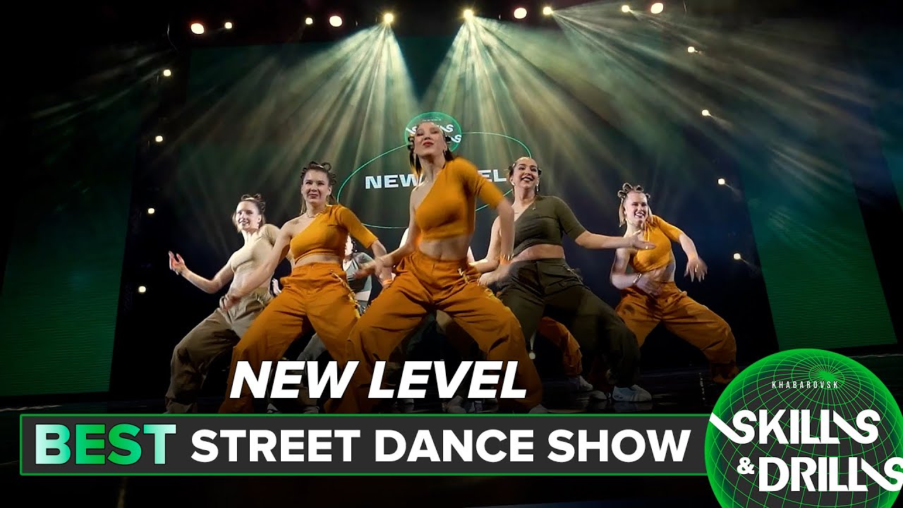 NEW LEVEL | BEST STREET DANCE SHOW | SKILLS & DRILLS 2023 - YouTube