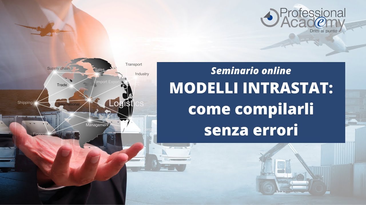 30026606 Modelli Intrastat - Presentazione del Seminario online - YouTube