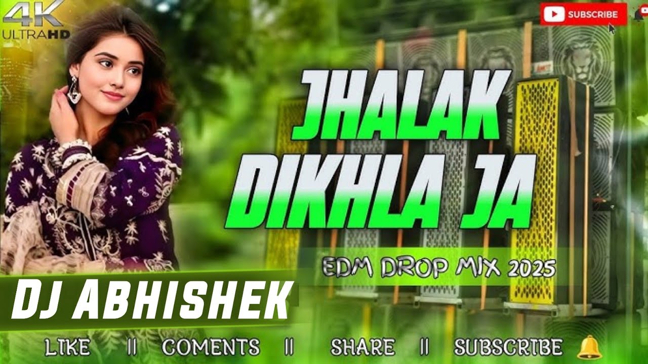 Jhalak Dikhla Ja || Insta Viral Song || Edm Drop Mix 2025 || Hindi Song ...