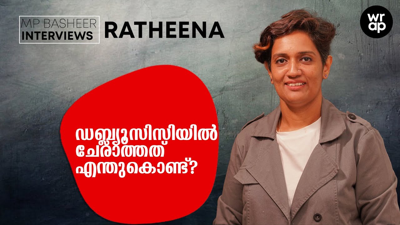 M.P BASHEER INTERVIEWS | DIRECTOR RATHEENA | PUZHU MOVIE | SOUTHWRAP ...