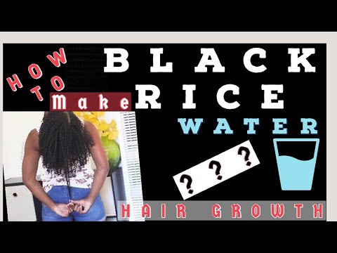 HOW TO MAKE BLACK RICE WATER FOR FAST HAIR GROWTH - YouTube