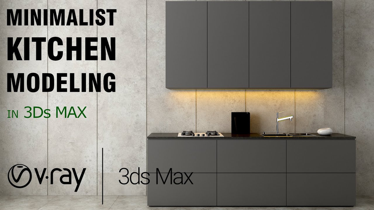 Minimalist Kitchen Modeling and Design in 3Ds Max - YouTube
