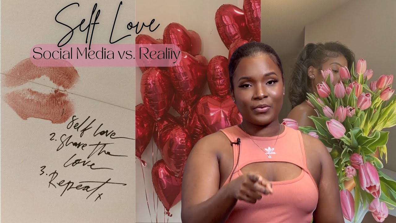Self Love : Social Media vs Reality | click if you’re on your self love ...