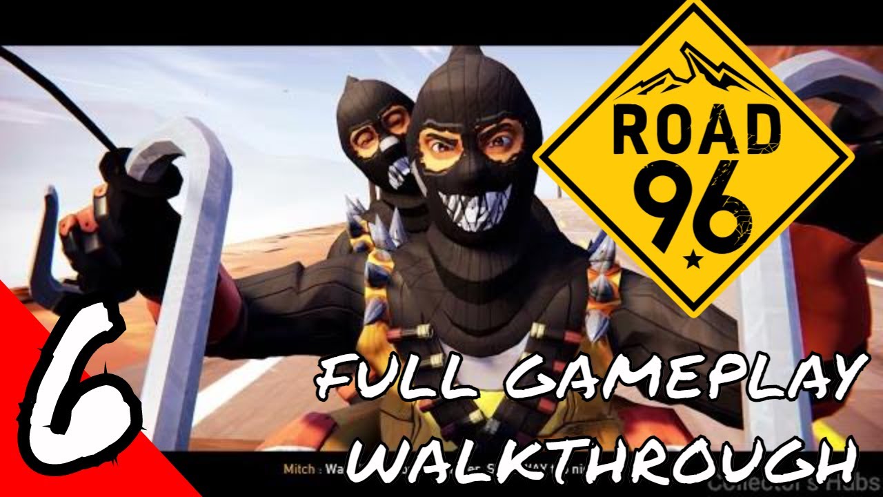 ROAD 96 Full Let's Gameplay Walkthrough - Episode 6 - End Of The Road ...