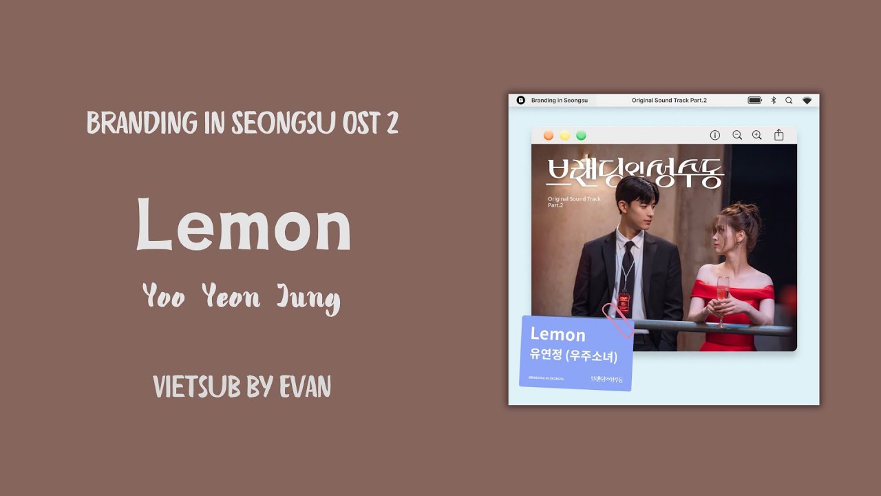 Vietsub ~ Lemon - Yoo Yeon Jung 유연정 (우주소녀) - OST Part 2 Branding in ...