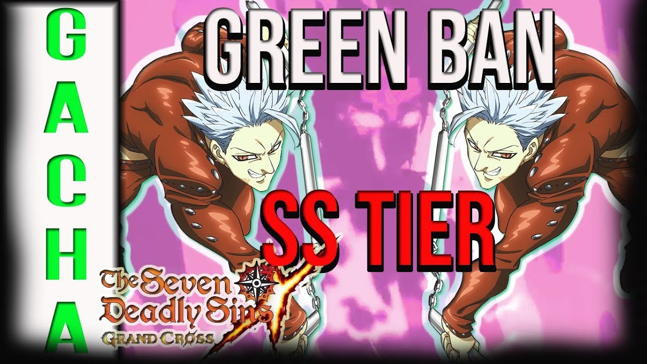 [SS TIER] LETS GACHA FOR GREEN BAN THE FOX SIN OF GREEN - isengdudegame ...