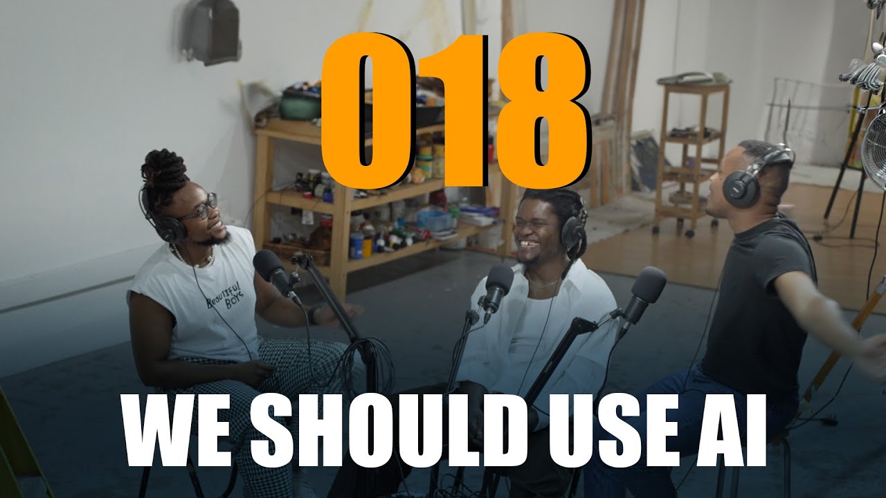 WE SHOULD USE AI || EPISODE 018 - YouTube