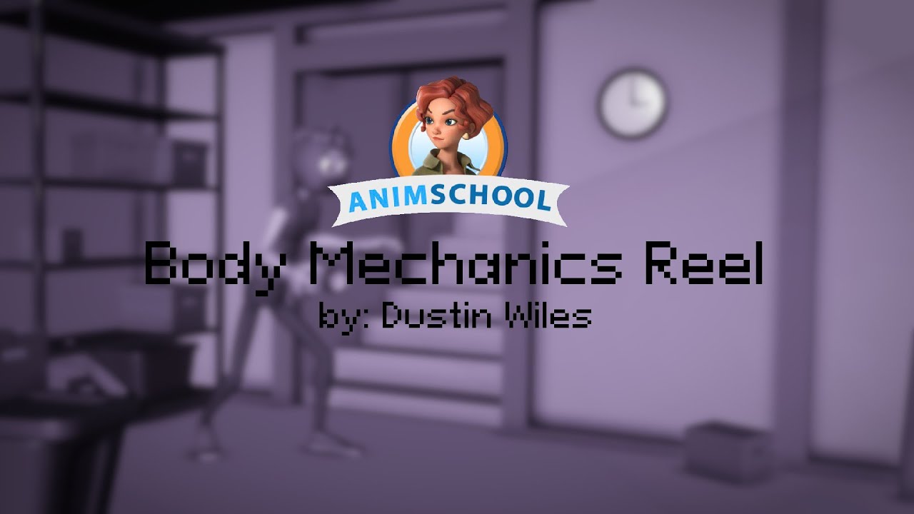 Animschool Reel: Body Mechanics - YouTube