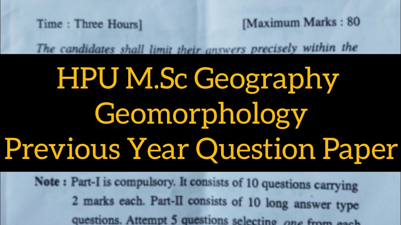 HPU M.Sc/MA Geography 1st Semester ( Geomorphology) Previous Year ...