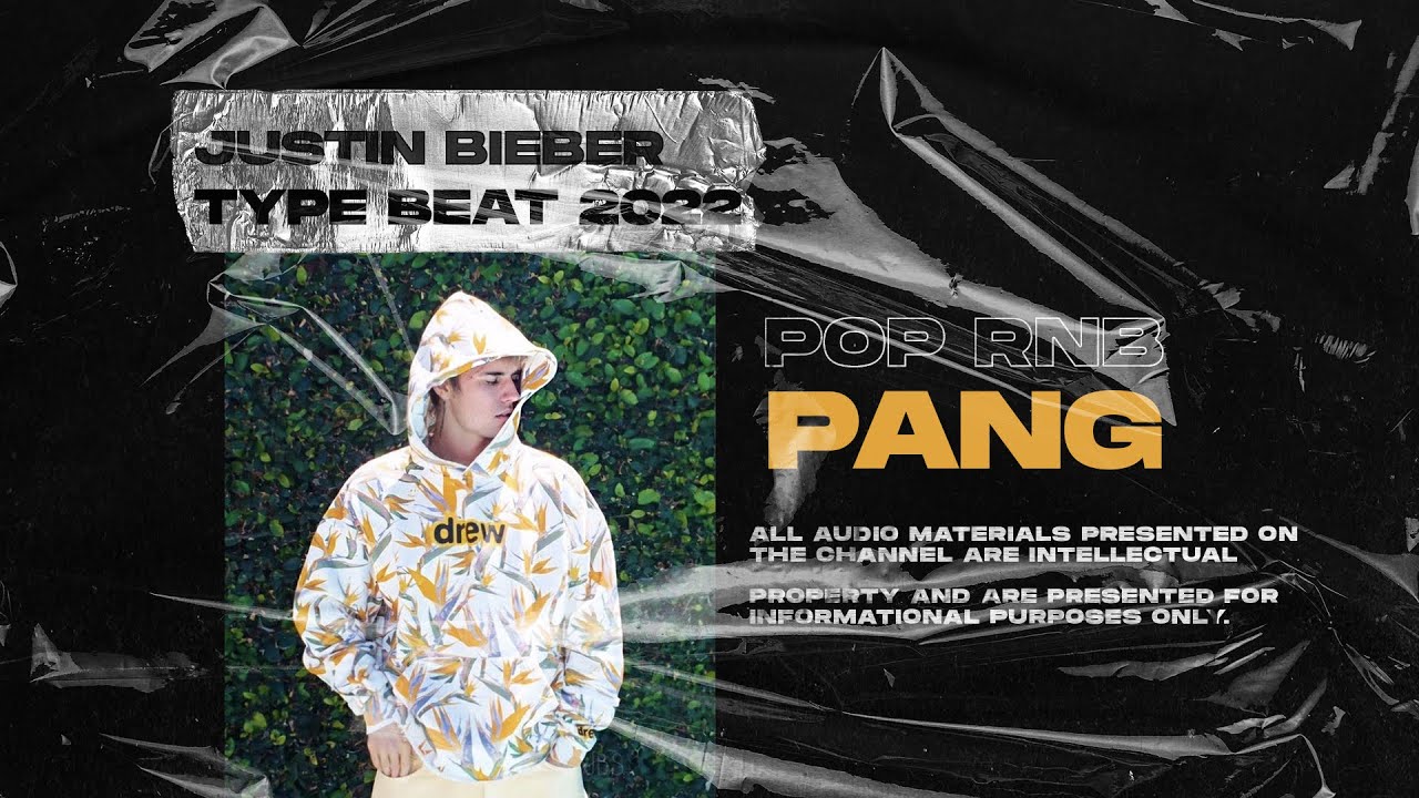 [Sold]Justin Bieber Type Beat x Pop Type Beat [Pang] Khalid x R&B ...
