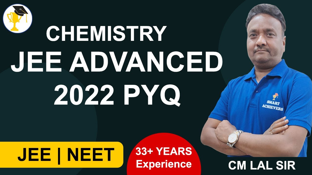 Chemistry JEE Advanced Paper 2022 PYQ | JEE advanced paper solution ...
