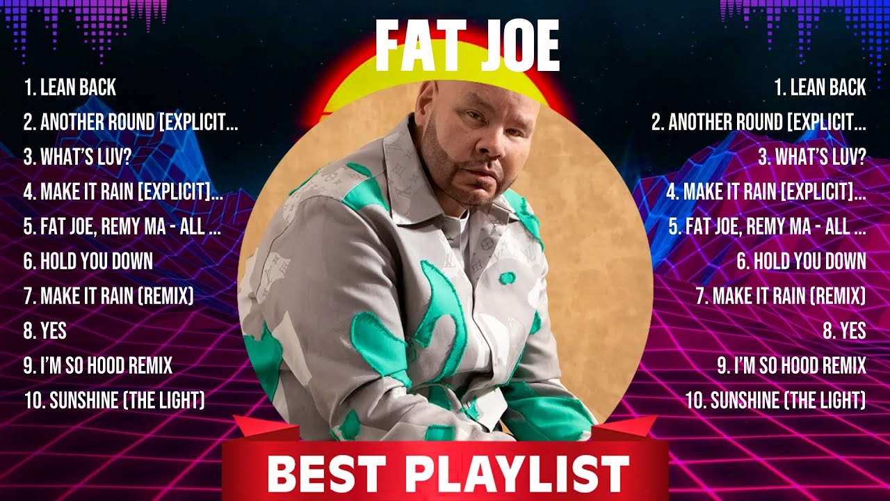 Fat Joe Greatest Hits 2024 - Pop Music Mix - Top 10 Hits Of All Time ...