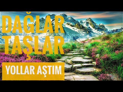 DAĞLAR TAŞLAR YOLLAR AŞTIM - RECEP KAPUSUZ