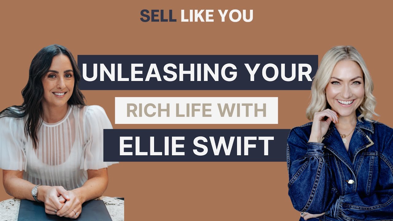 Unleashing Your Rich Life with Ellie Swift - YouTube