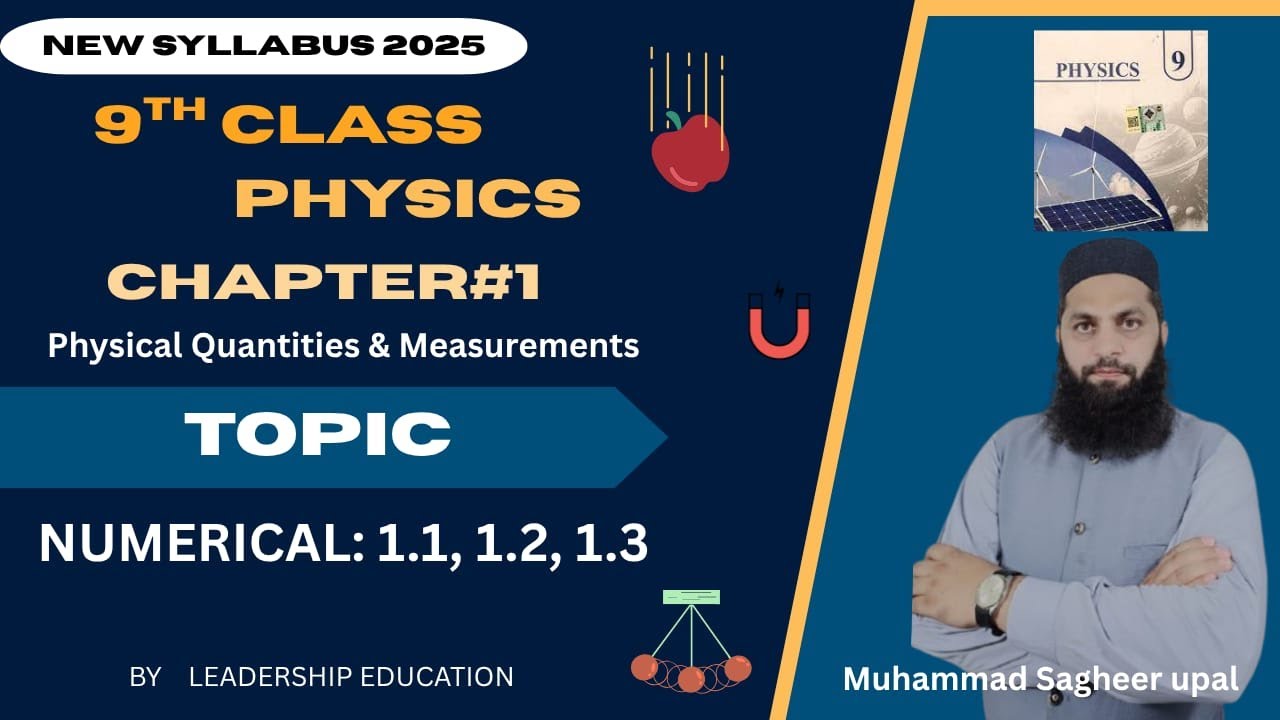 9th Class Physics Chapter 1 |(Numerical 1.1, 1.2, 1.3)| New Book 2025 ...