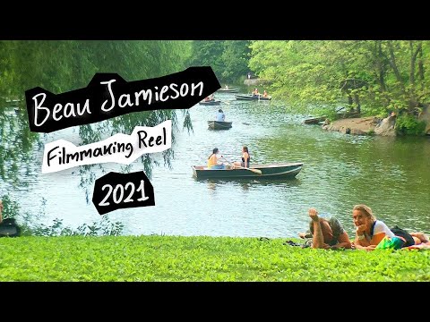 Beau Jamieson | Filmmaking Reel 2021 - YouTube