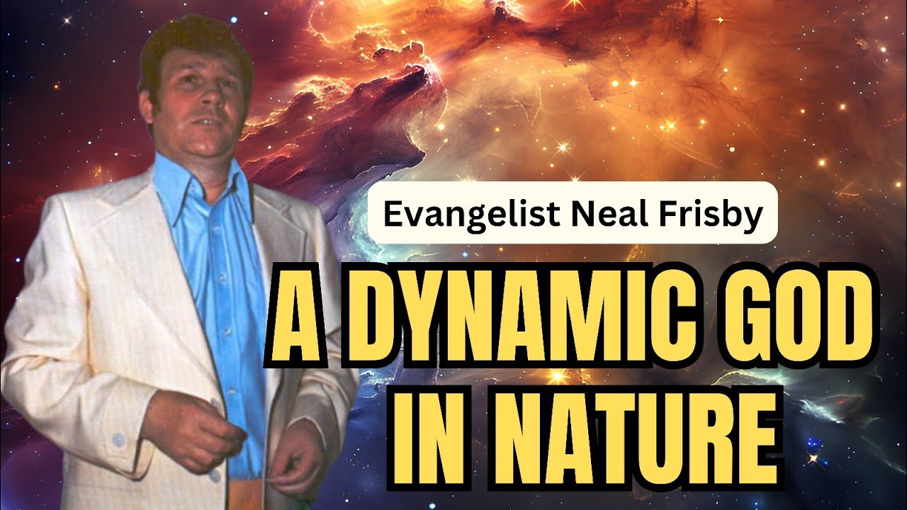 A DYNAMIC GOD IN NATURE | Indepth Mysteries | Neal Frisby - YouTube