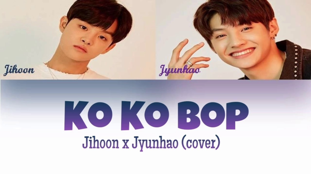 Jihoon x Jyunhao - Ko Ko Bop Lyrics (cover) | YG TREASURE BOX - YouTube