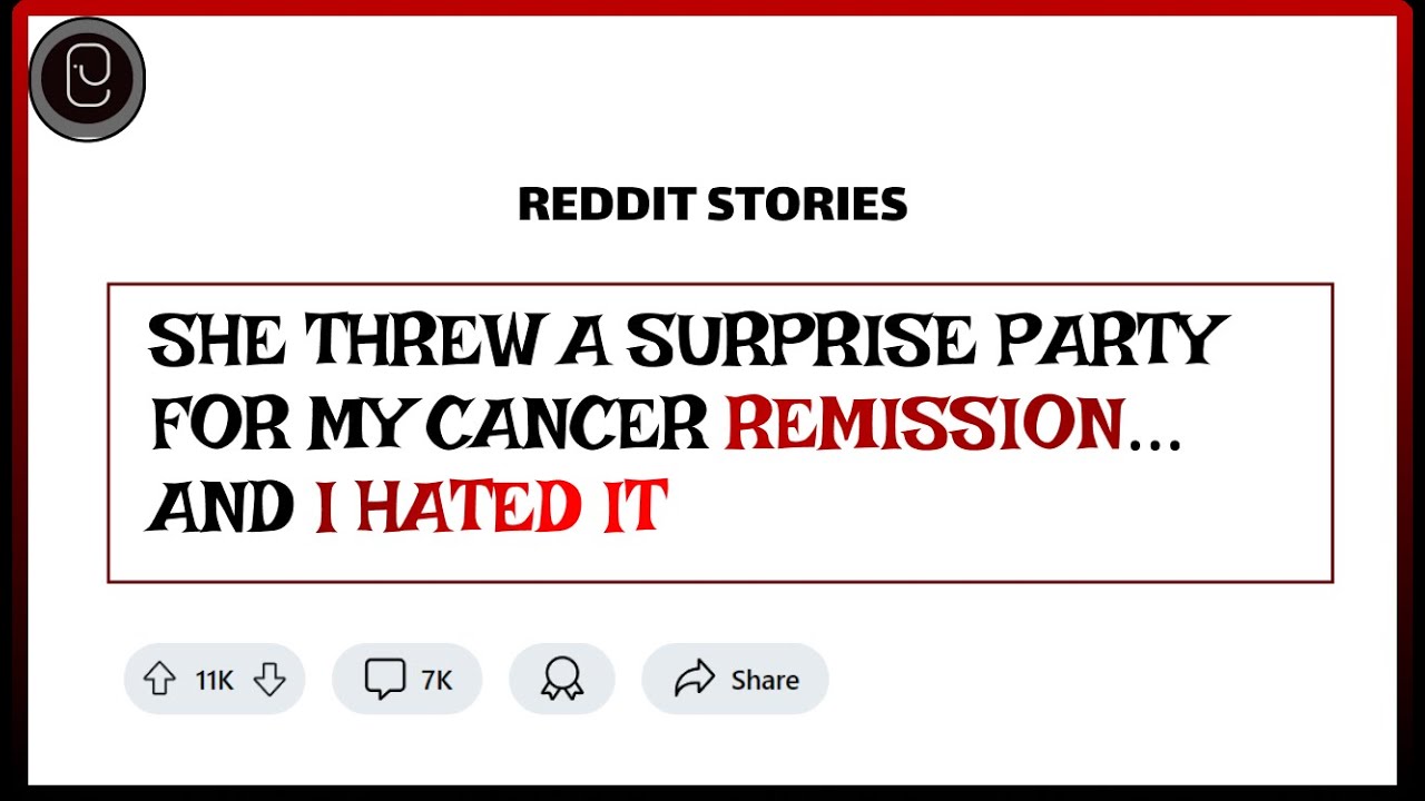 She Threw a Surprise Party for My Cancer Remission… and I Hated It ...