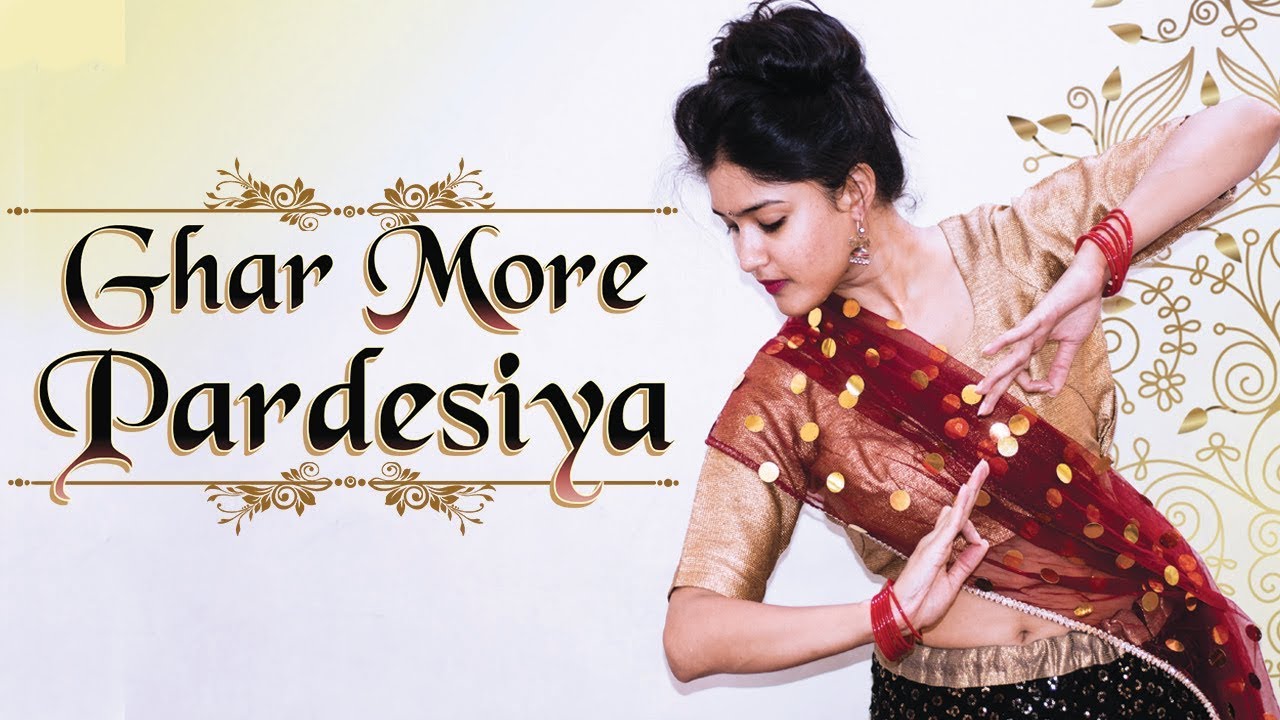 Ghar More Pardesiya Kalank Choreographed By Rinhee Suberwal Performed By Ragini From