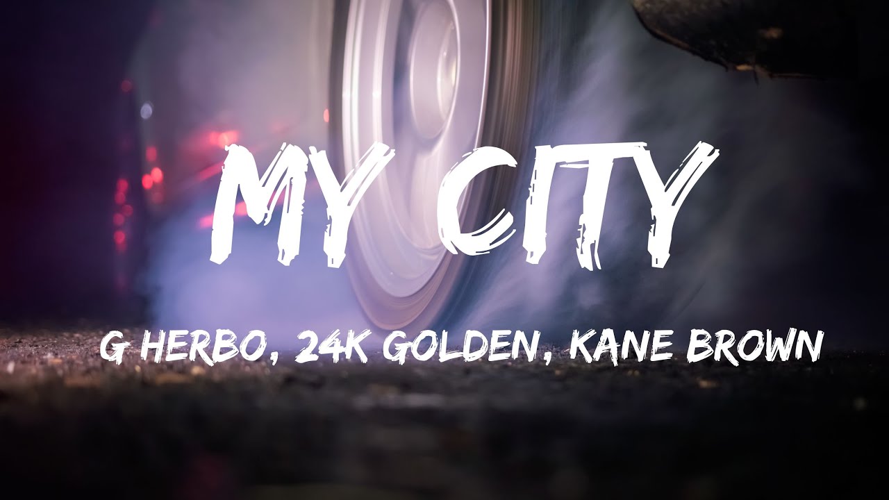 中英歌詞24kGoldn, Kane Brown, G Herbo - My City Lyrics 玩命關頭X《帶我回到我稱之為家的城市，那 ...
