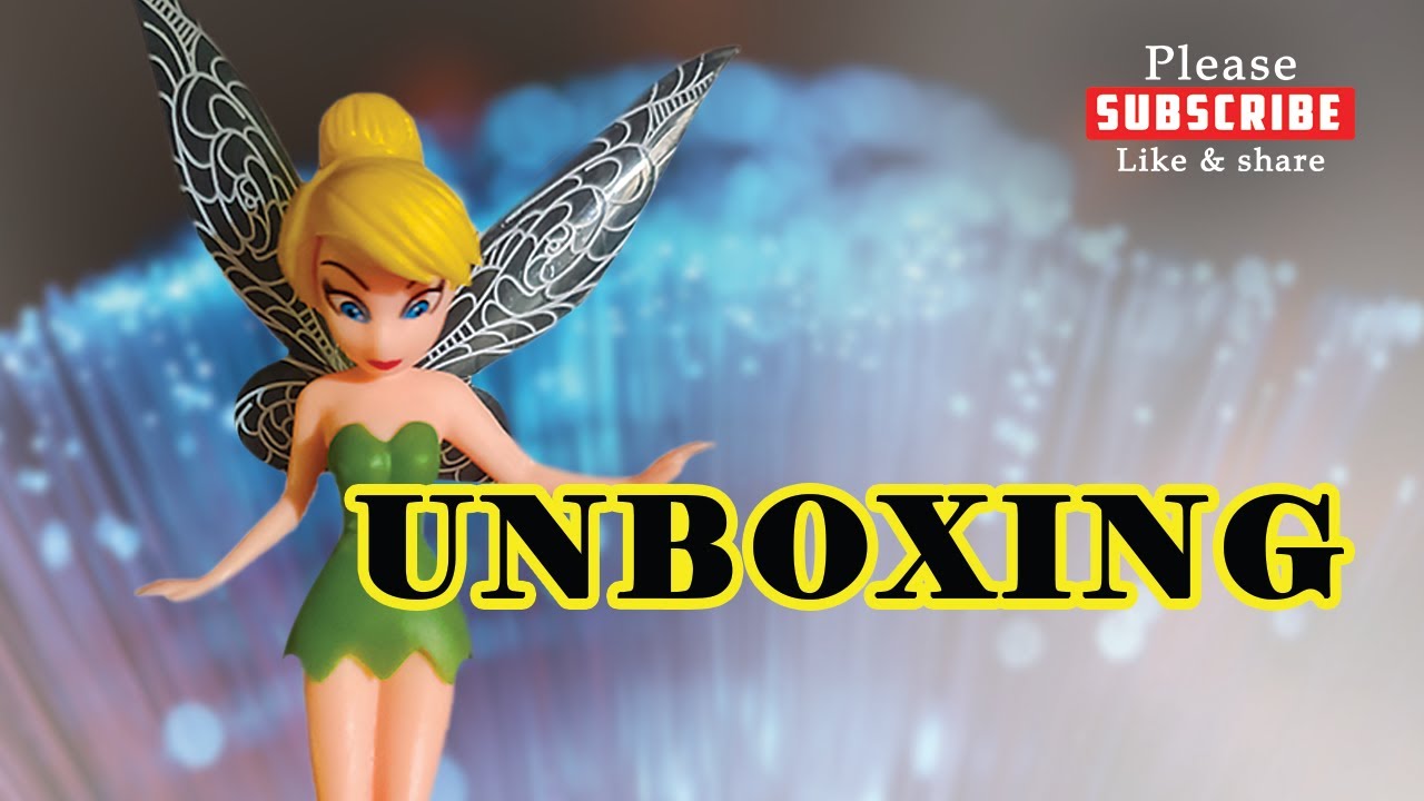 Unboxing | Tinker bell Toy | Childhood Dream Product. - YouTube