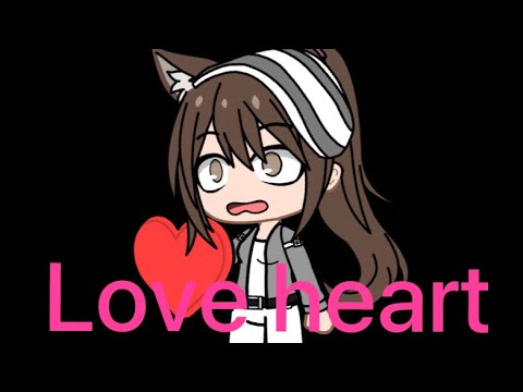 [Gacha Club]Love heart 3 - YouTube