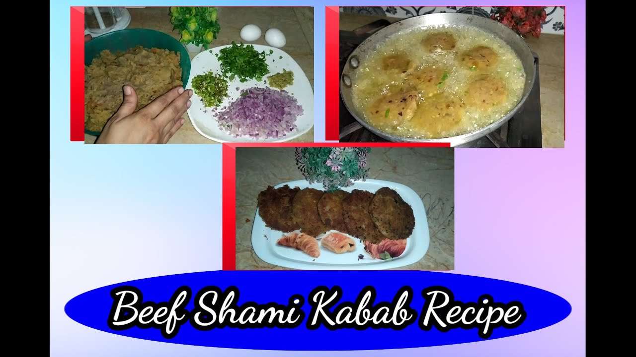 Beef Kabab Recipe / Beef Shami Kabab Recipe By (Kitchen With Shafaq ...