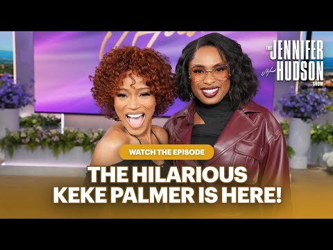 Keke Palmer: Watch the Episode! | The Jennifer Hudson Show
