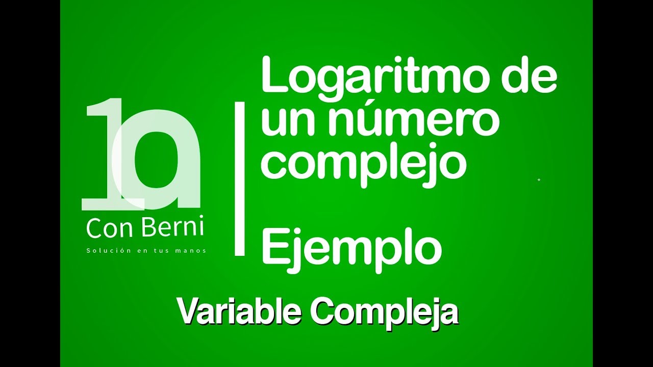 Logaritmo de un número complejo I Ejemplo 1 - YouTube