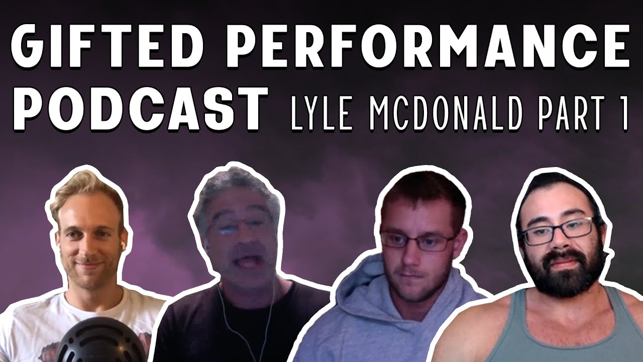 GP Podcast - Lyle McDonald Part 1 - YouTube