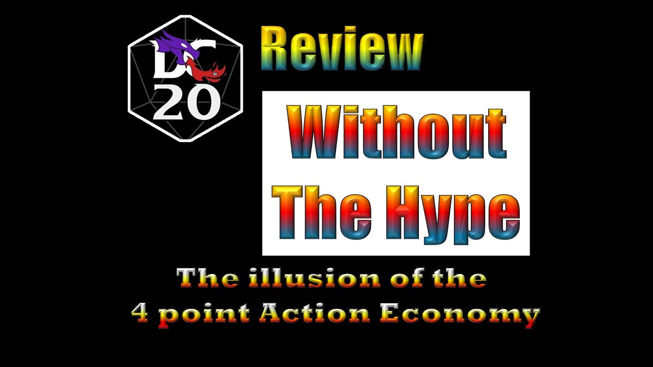 DC20 Review Without The Hype. Illusion of 4 point Action Economy. # ...