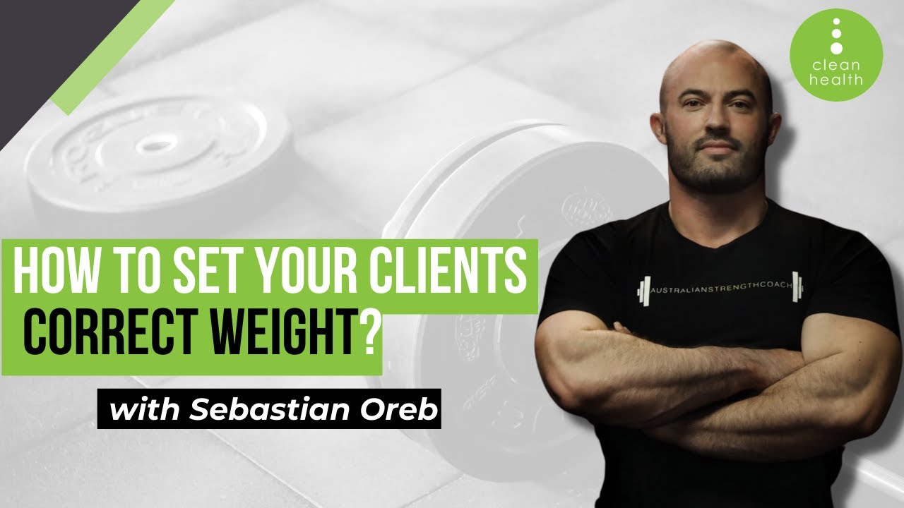 How to Set Your Clients Correct Weight with Sebastian Oreb - YouTube
