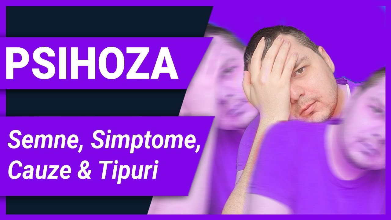 Ce este o psihoza si cum se manifesta? - YouTube