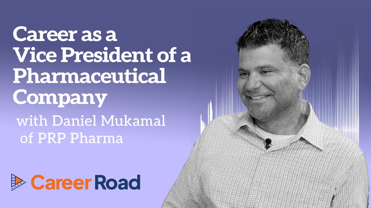 Career as a Vice President of a Pharmaceutical Company | Daniel Mukamal ...