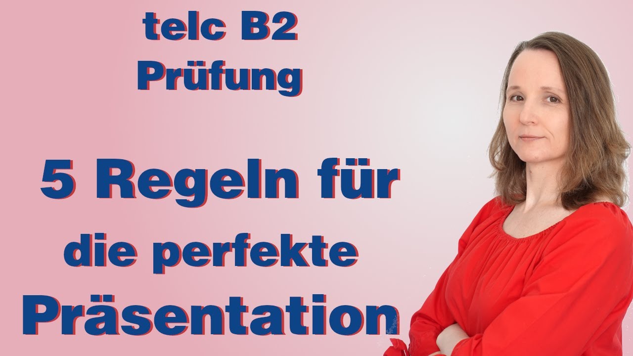 telc B2 mündliche Prüfung: Mit diesen 5 Regeln wird deine Präsentation ...