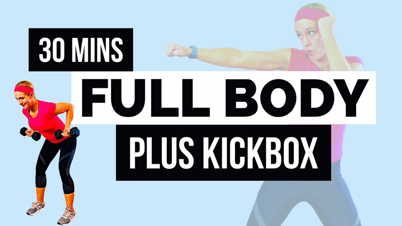 30 mins Full Body Workout 🏋️‍♀️ with Cardio Kickbox Intervals | Home ...